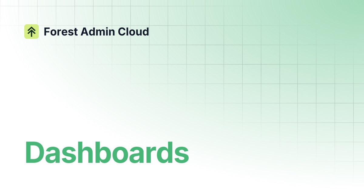 Dashboards | Forest Admin Cloud