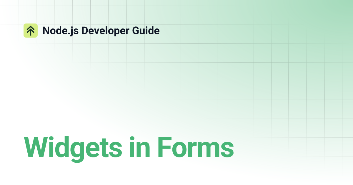 Widgets in Forms | Node.js Developer Guide