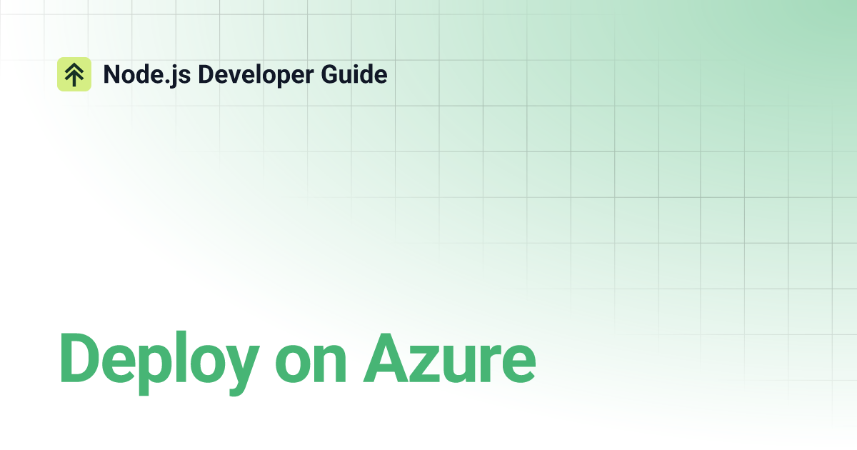 Deploy on Azure | Node.js Developer Guide