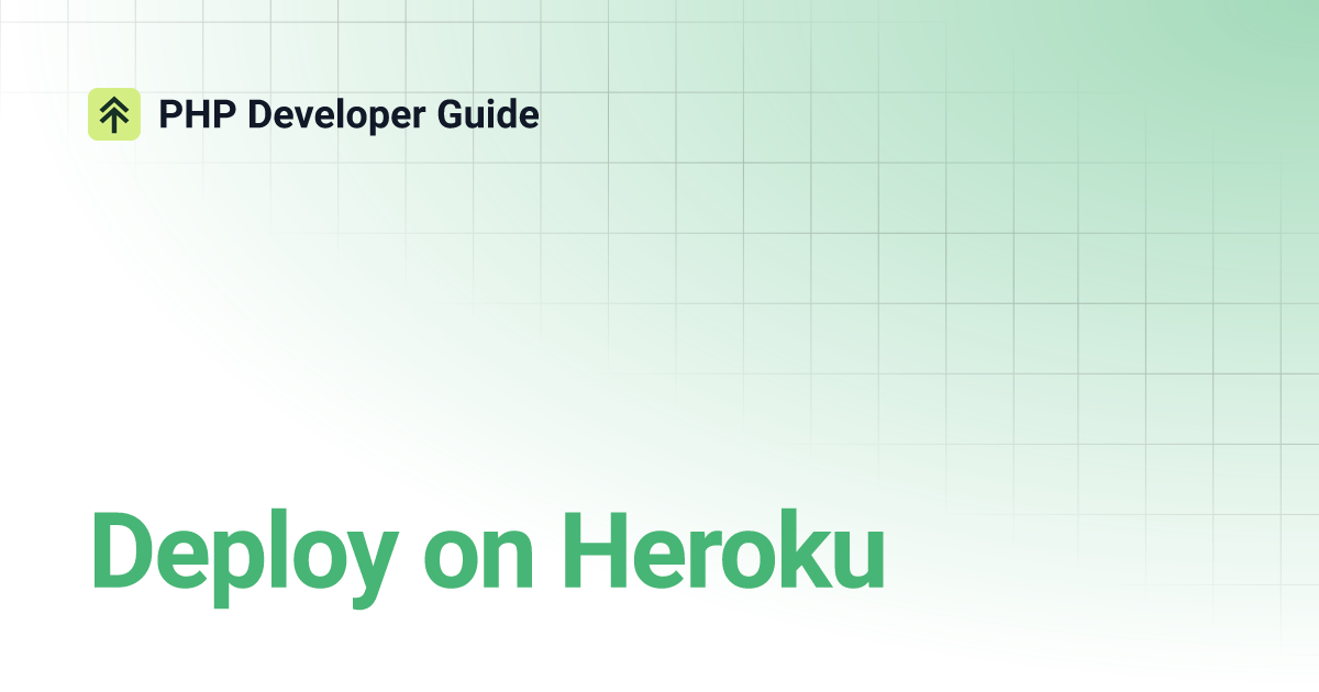 Deploy On Heroku Php Developer Guide