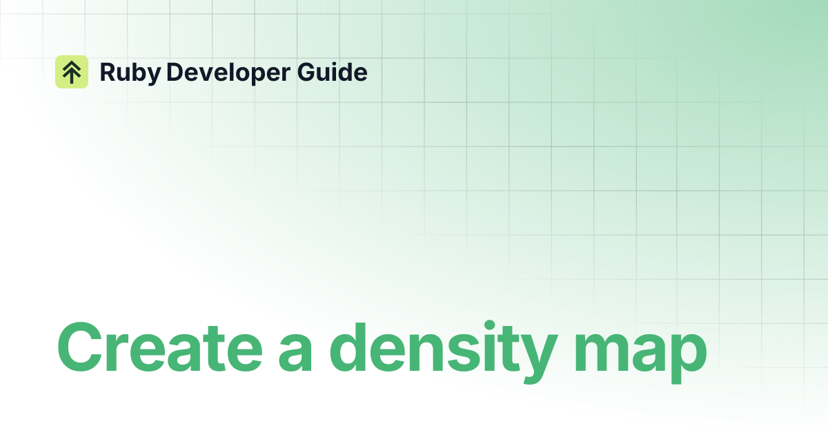 Create a density map | Ruby Developer Guide