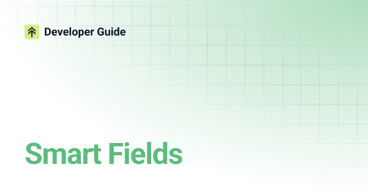 Smart Fields | Developer Guide