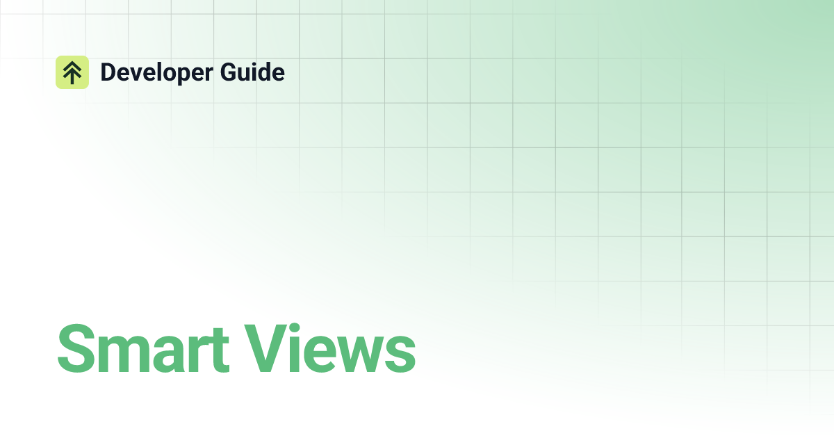 Smart Views | Developer Guide
