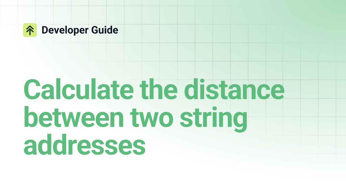 Calculate the distance between two string addresses | Developer Guide