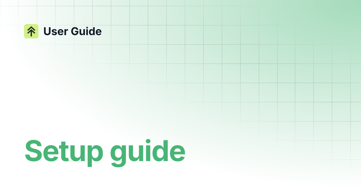 Setup guide | User Guide